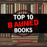 Top 10 List of Banned Books in 2025: You Should Know